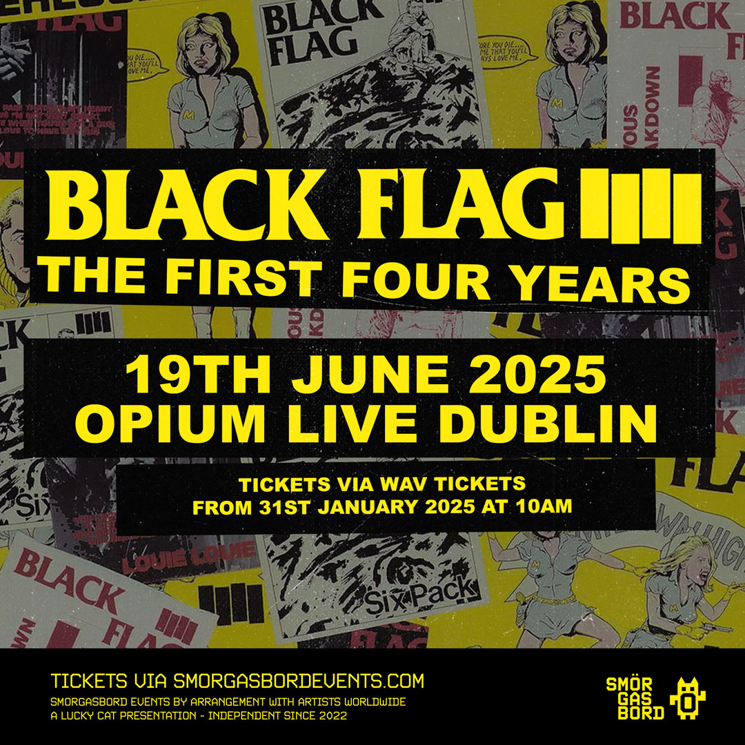 Black Flag | Opium Live, Dublin | 29 May 2025